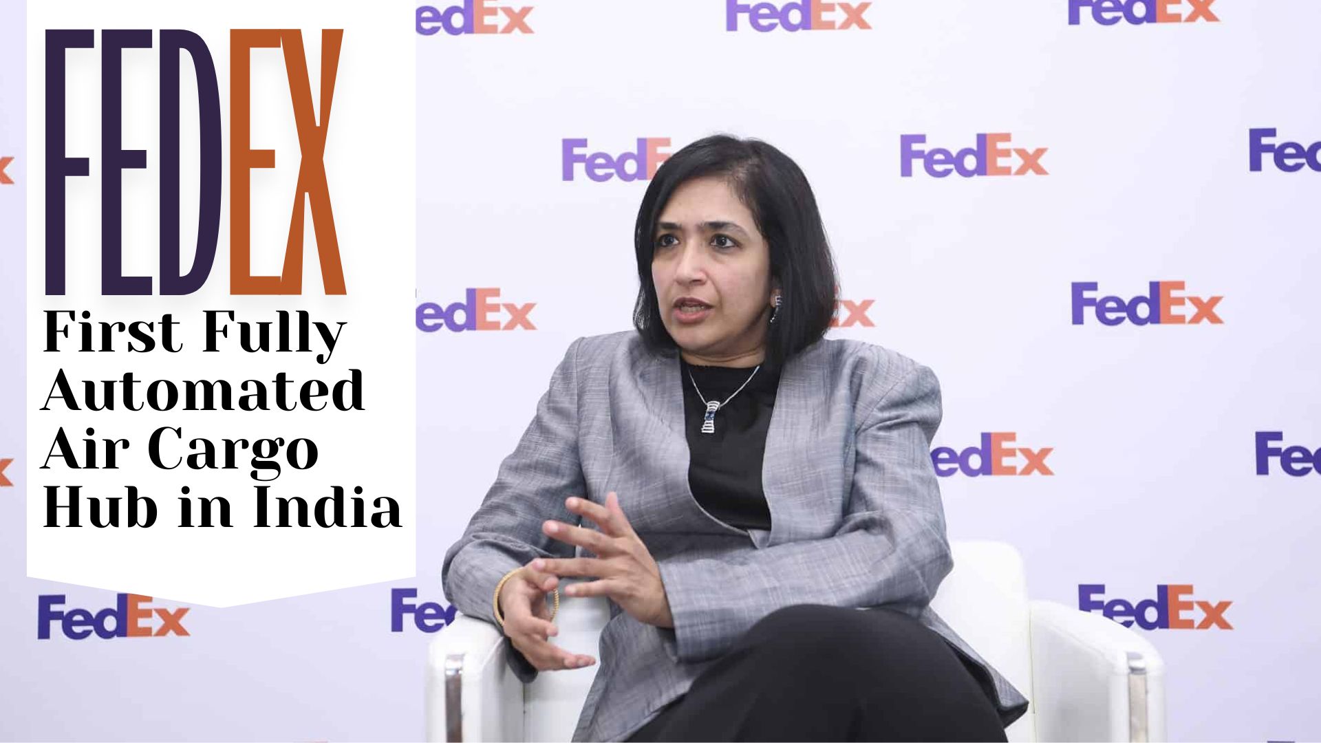 FedEx plans India's first fully automated air cargo hub - Cargo Insights